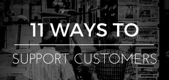 11 ways to support your customers - Matt Report